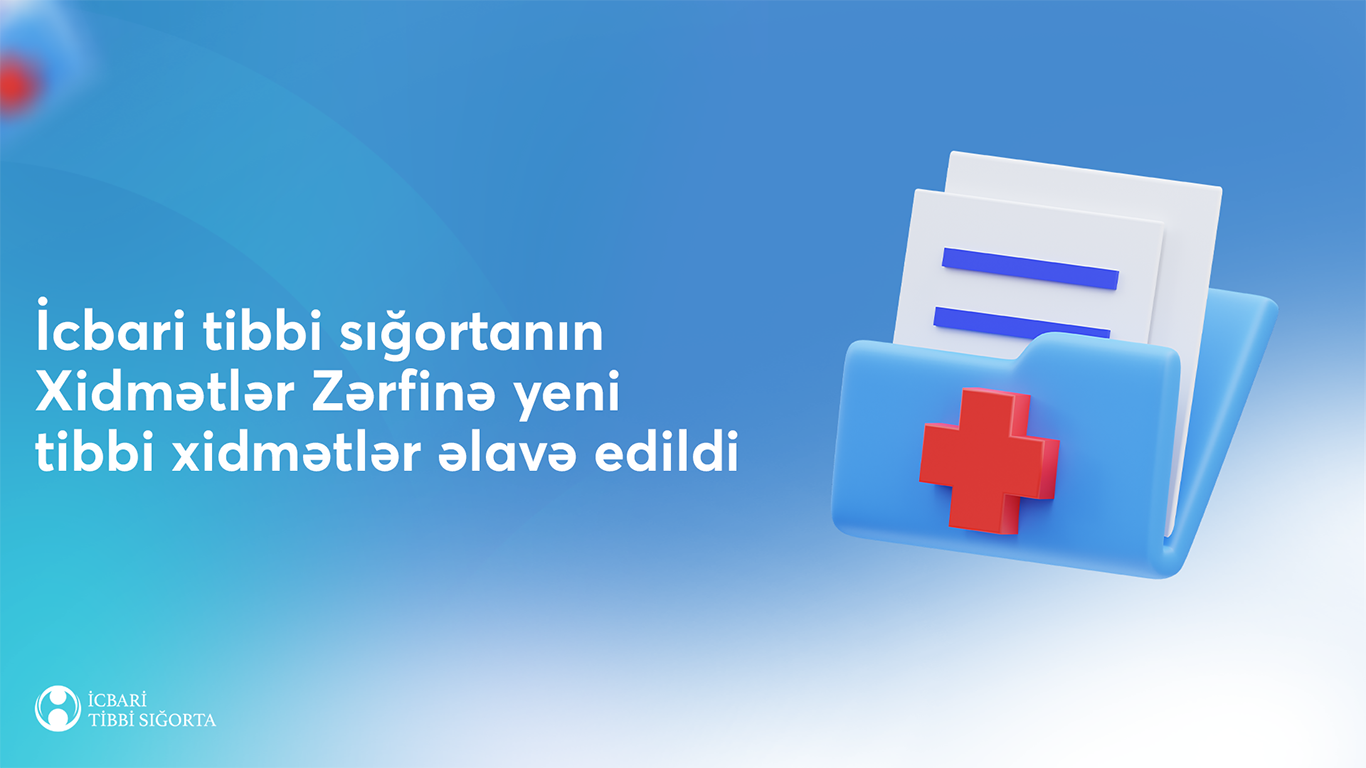 Ailə Həkimi-İcbari tibbi sığortanın Xidmətlər Zərfinə yeni tibbi ...